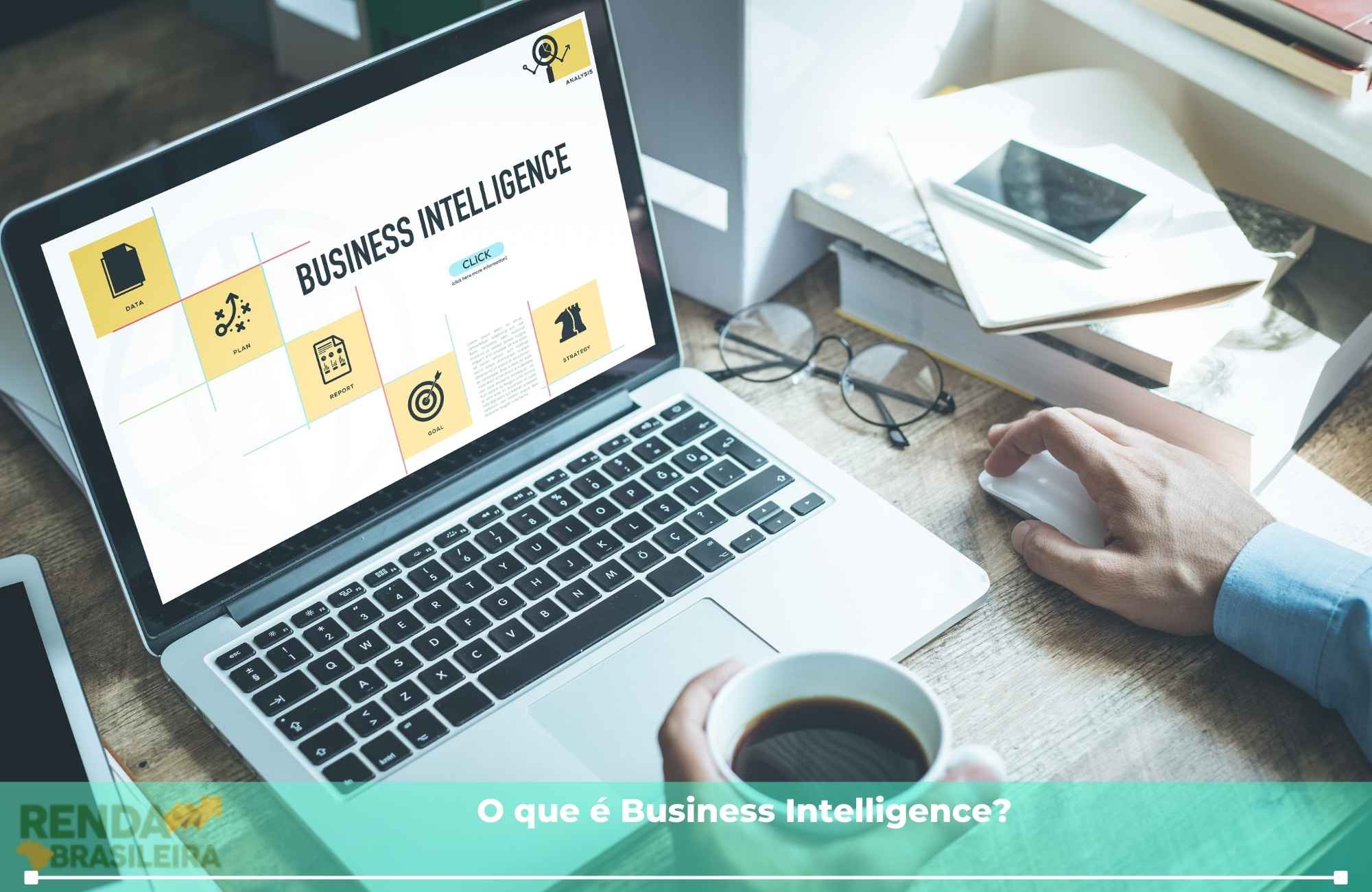 Business Intelligence: O Que é E Para Que Serve?