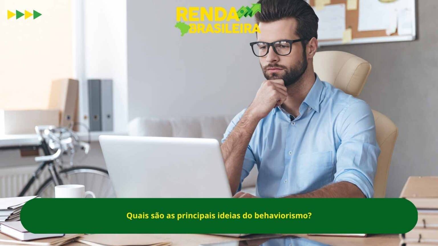 Behaviorismo: O Que é E Quais As Principais Ideias?